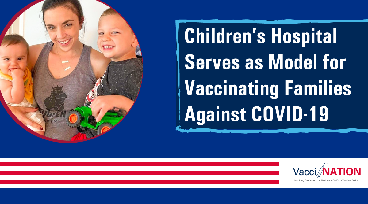 Children’s Hospital Serves as Model for Vaccinating Families Against ...
